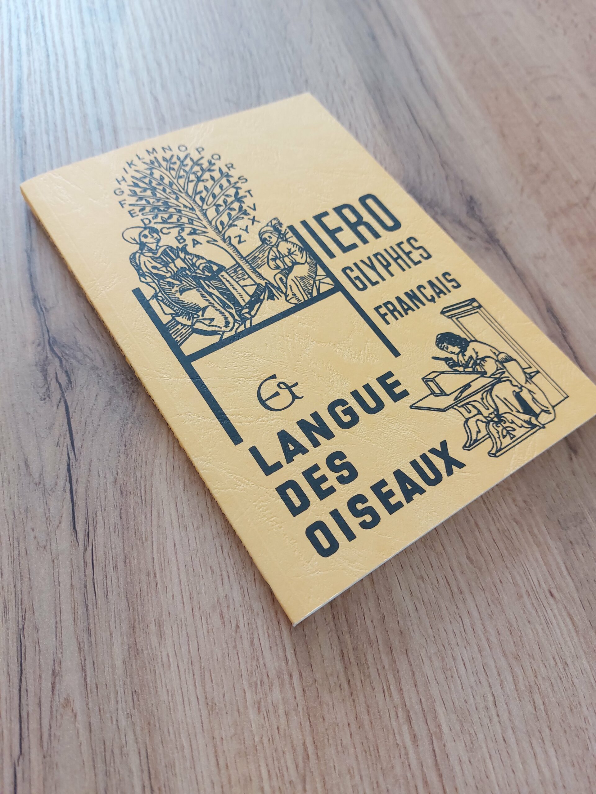 Hiéroglyphes Français & Langue des Oiseaux - Archetype Editions